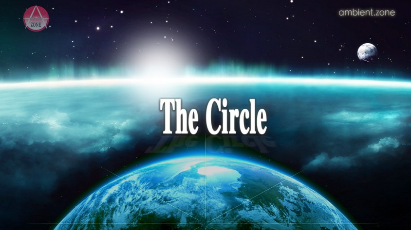 Ambient.Zone – The Circle